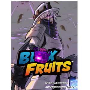 Le sommaire de BLOX FRUITS - Manga en lecture gratuite - BD, mangas ...
