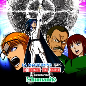 La magicienne qui a détruit la Lune pour sauver l'humanité - Manga en ...