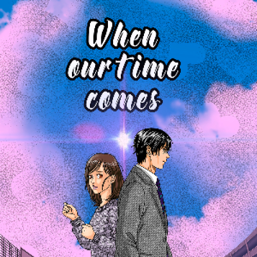 when our time comes - Comics free to read - Page 1 de "comic" - Mangadraft