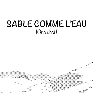 Sable comme L’eau - Manga en lecture gratuite - Page 30 de "manga ...